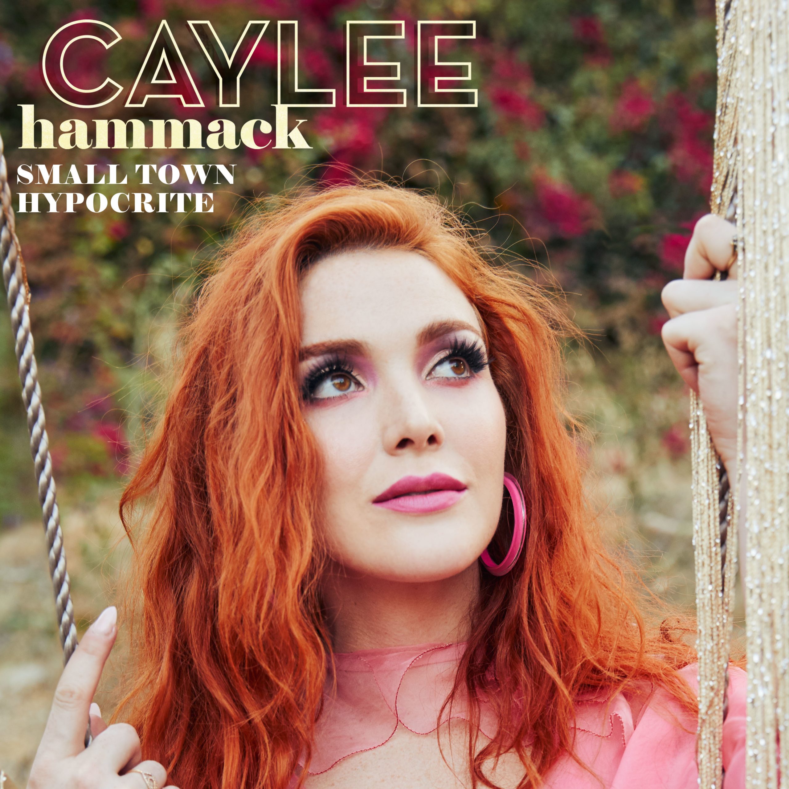 CAYLEE HAMMACK SHARES STUNNING "SMALL TOWN HYPOCRITE" - Caylee Hammack